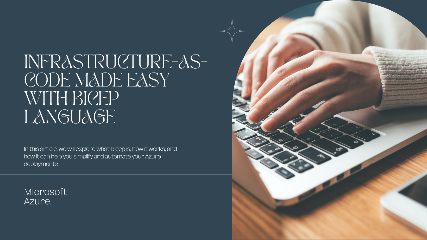 Infrastructure As Code Made Easy With Bicep Language