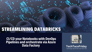 Streamlining Databricks: CI/CD your Notebooks with DevOps Pipelines and ...